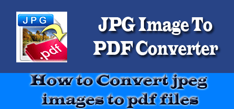 How to Convert jpg images to pdf files – ViDHiPPO.Com